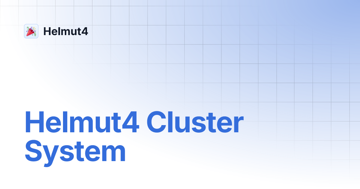 Helmut4 Cluster System | Helmut4