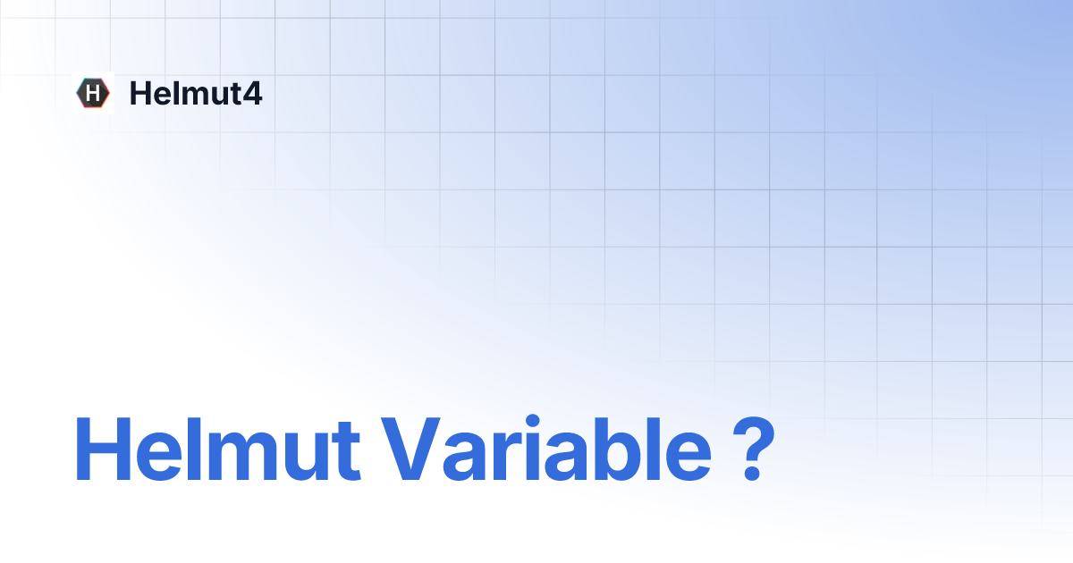 Helmut Variable ? | Helmut4