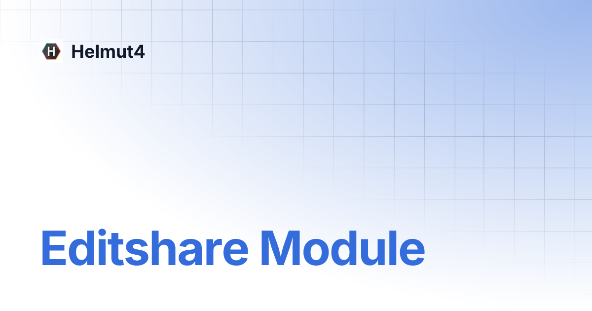 Editshare Module | Helmut4