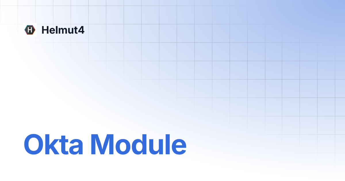 Okta Module | Helmut4