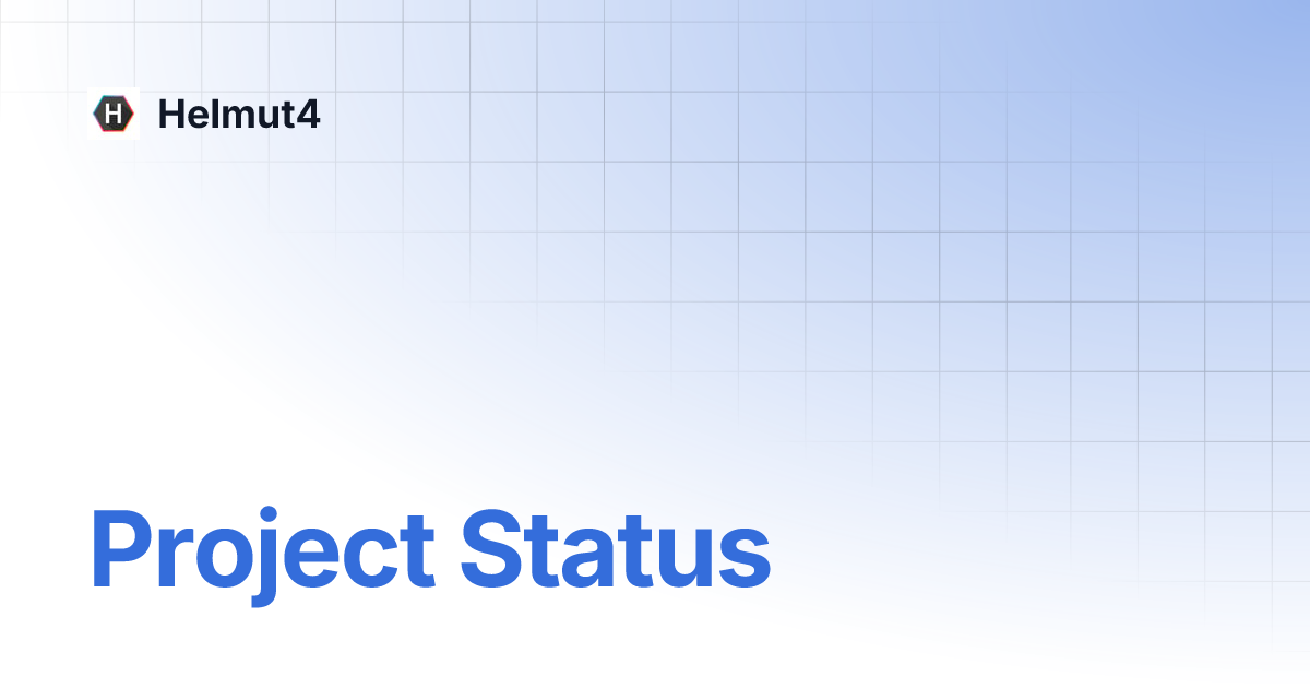 Project Status | Helmut4