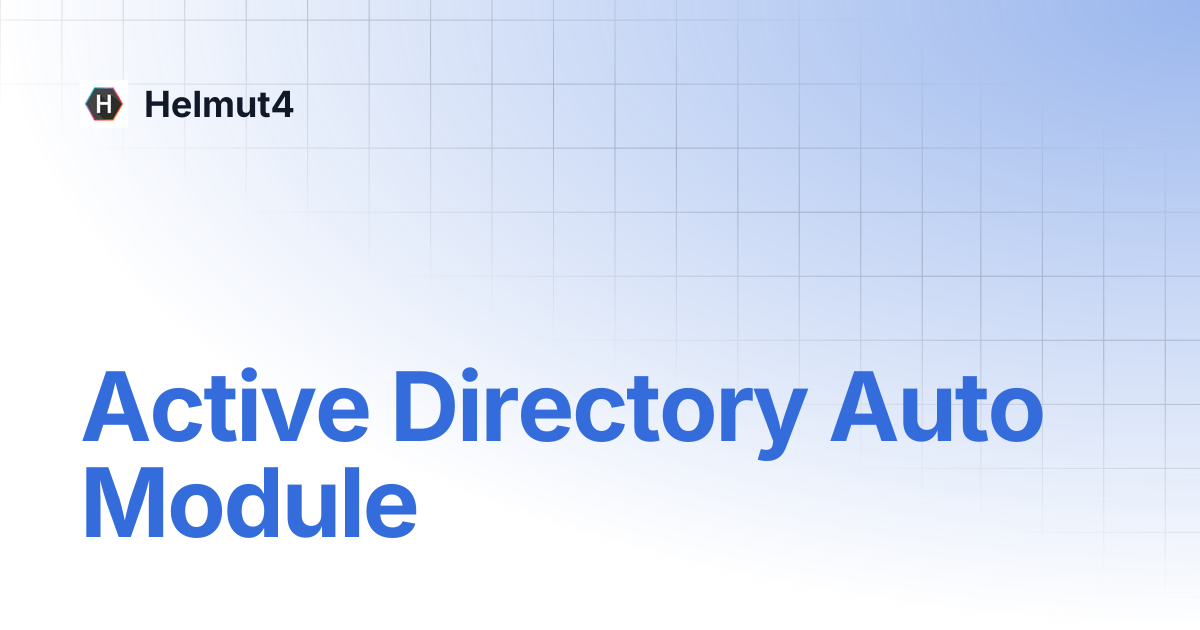 Active Directory Auto Module | Helmut4