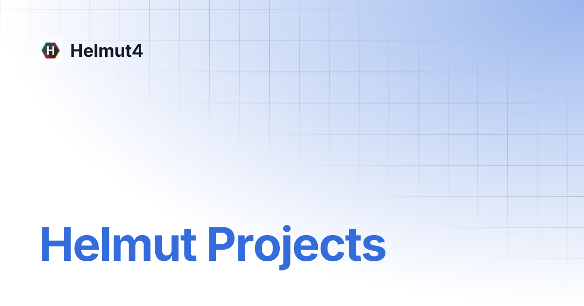 Helmut Projects | v4.7.2 | Helmut4